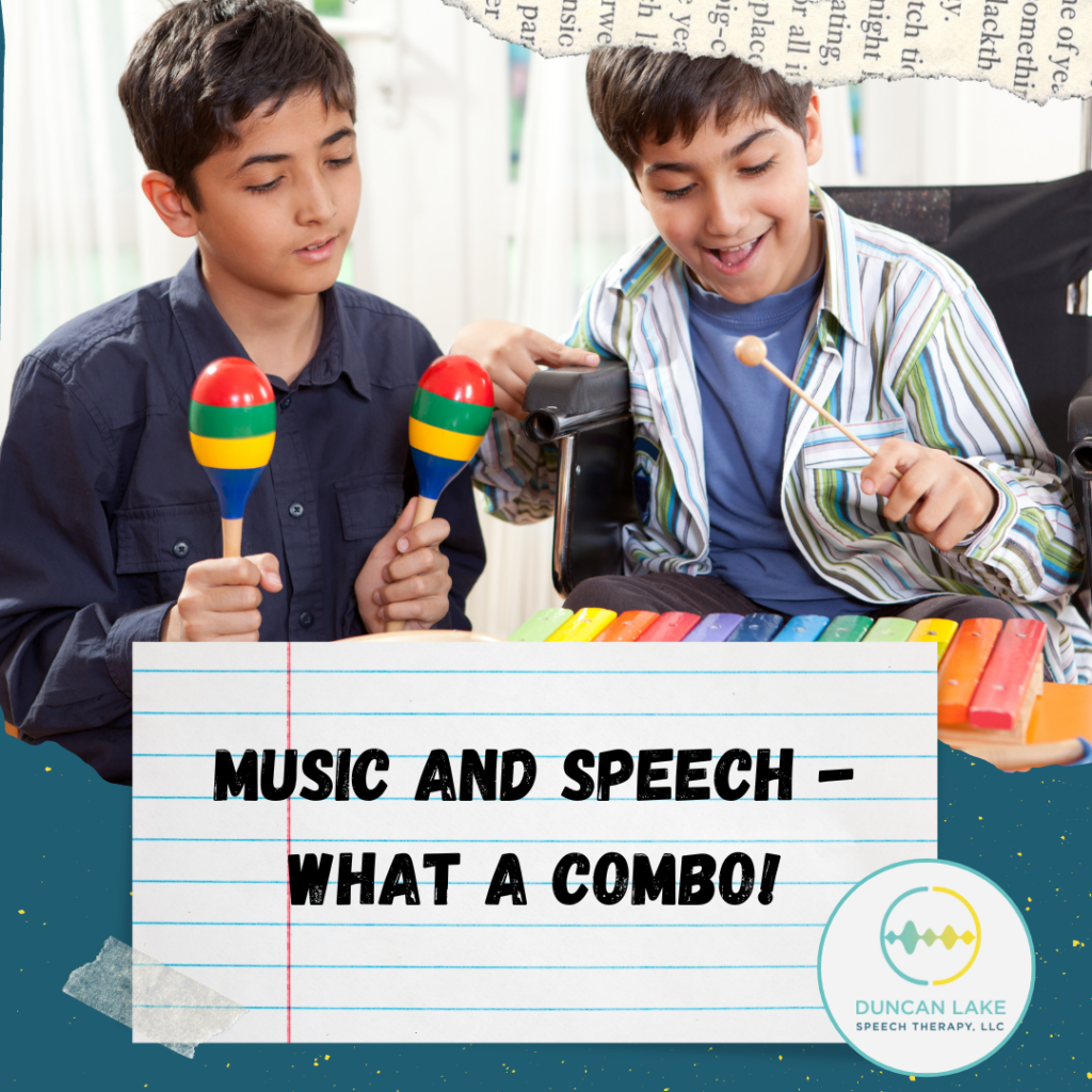 Music and speech - what a combo! - Duncan Lake Speech Therapy