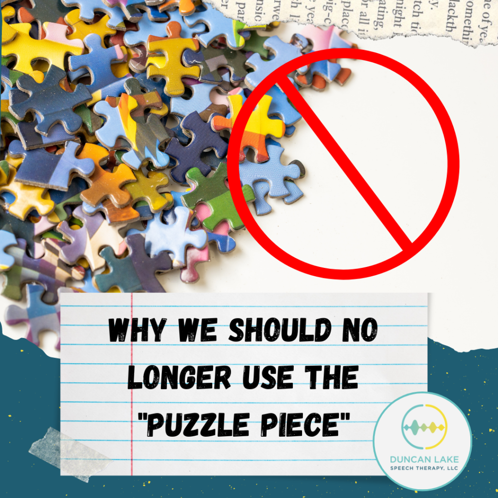 Why we should no longer use the "puzzle piece" - Duncan Lake Speech Therapy