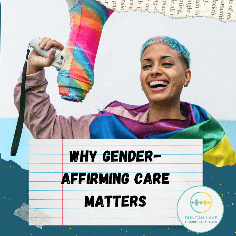 Why gender-affirming care matters - Duncan Lake Speech Therapy